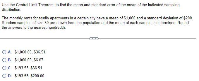 Solved Use the Central Limit Theorem to find the mean and | Chegg.com