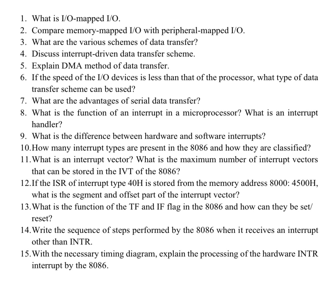 Solved 1. What is I/O-mapped I/O. 2. Compare memory-mapped | Chegg.com