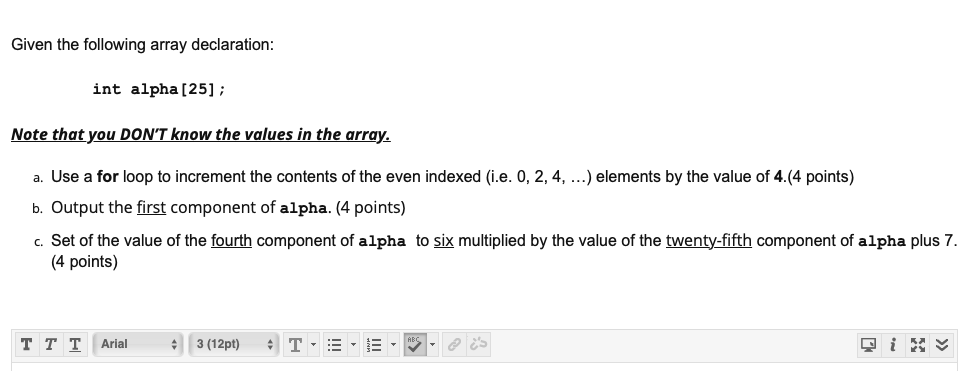 Solved Given The Following Array Declaration Int Alpha