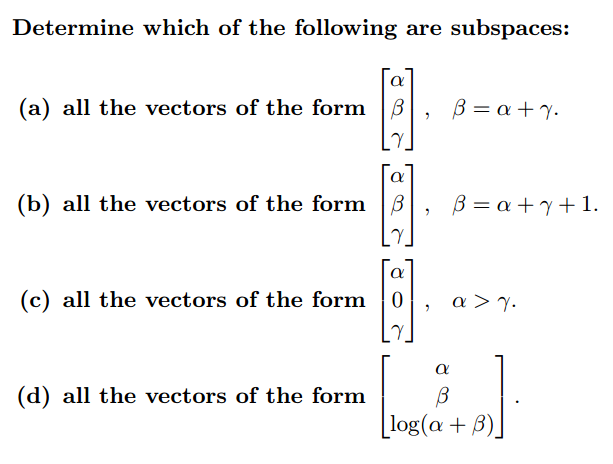 Solved Determine which of the following are subspaces: a B | Chegg.com