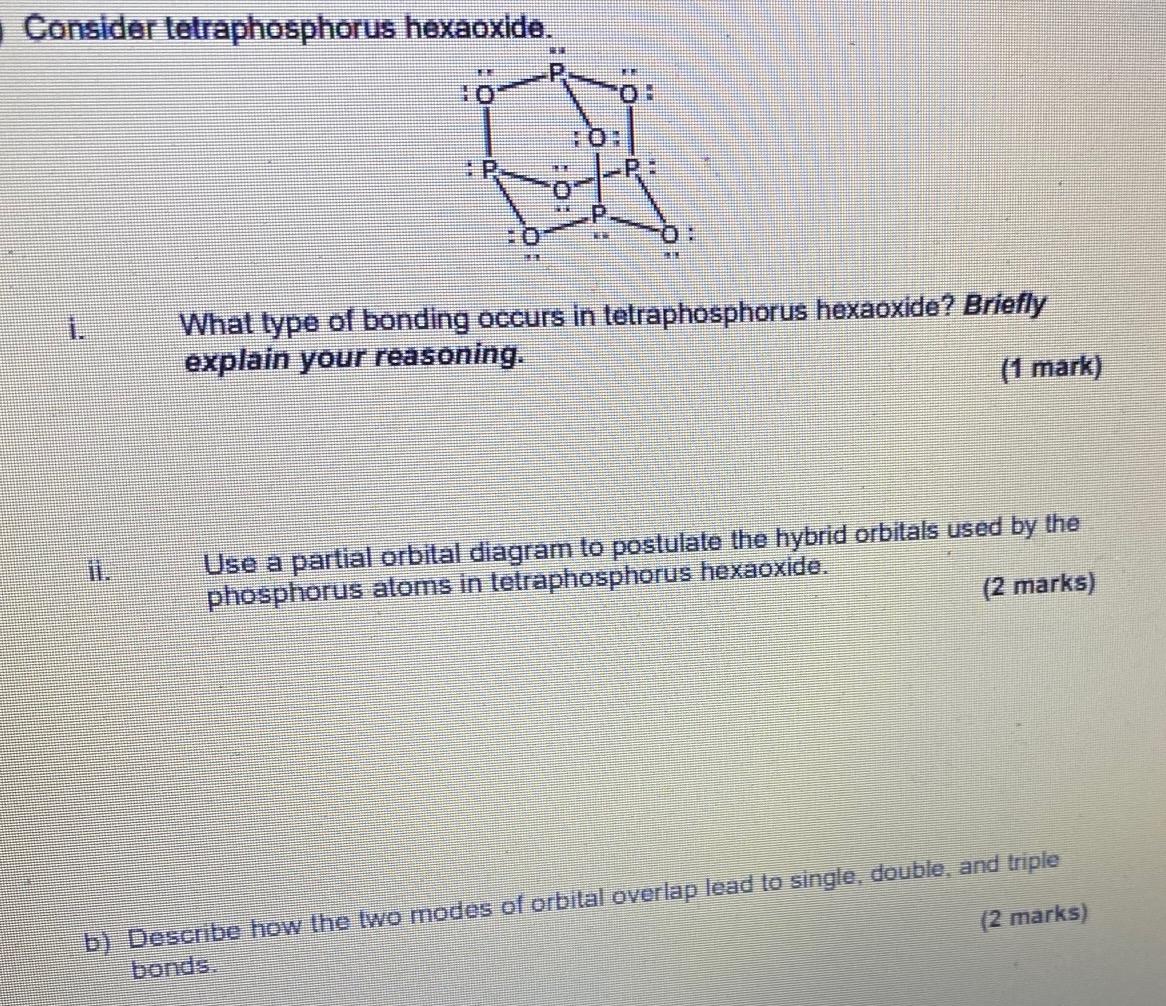 Solved Consider tetraphosphorus hexaoxide. KIH al What type | Chegg.com