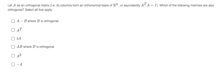Solved Let A Be An Orthogonal Matrix I E Its Columns Form