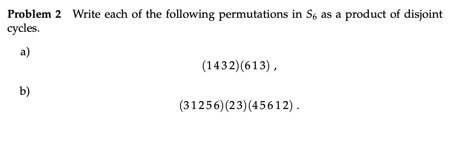 Solved Problem 2 Write each of the following permutations in | Chegg.com