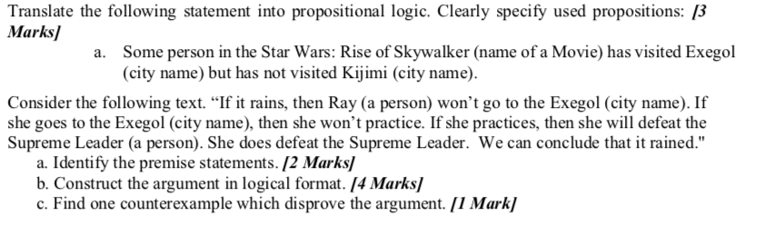 Solved Translate the following statement into propositional | Chegg.com