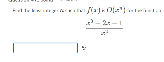 Solved Find the least integer n such that f(x) is O(x) for | Chegg.com
