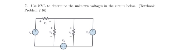 Solved 1. Use KVL to determine the unknown voltages in the | Chegg.com