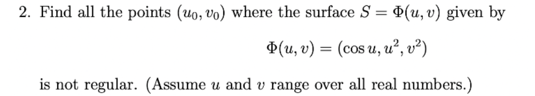 Solved 2. Find all the points (u0,v0) where the surface | Chegg.com