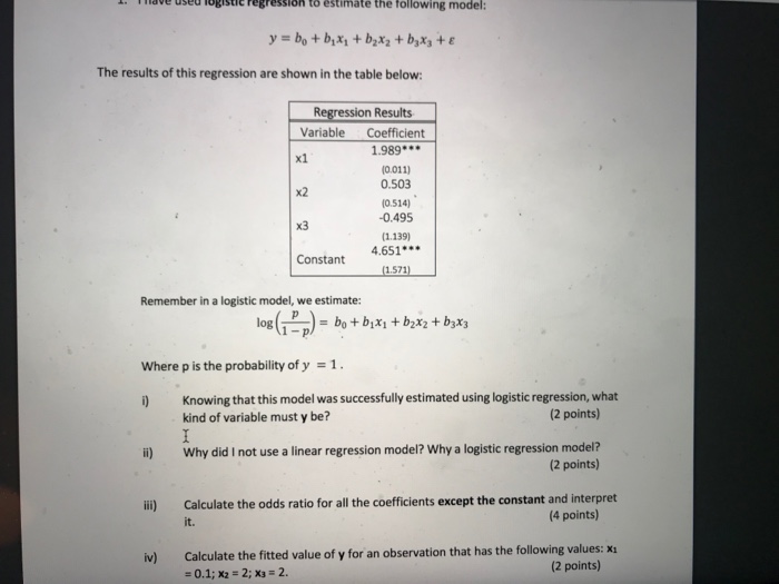 Solved :ave used logistic regression to estimate the | Chegg.com