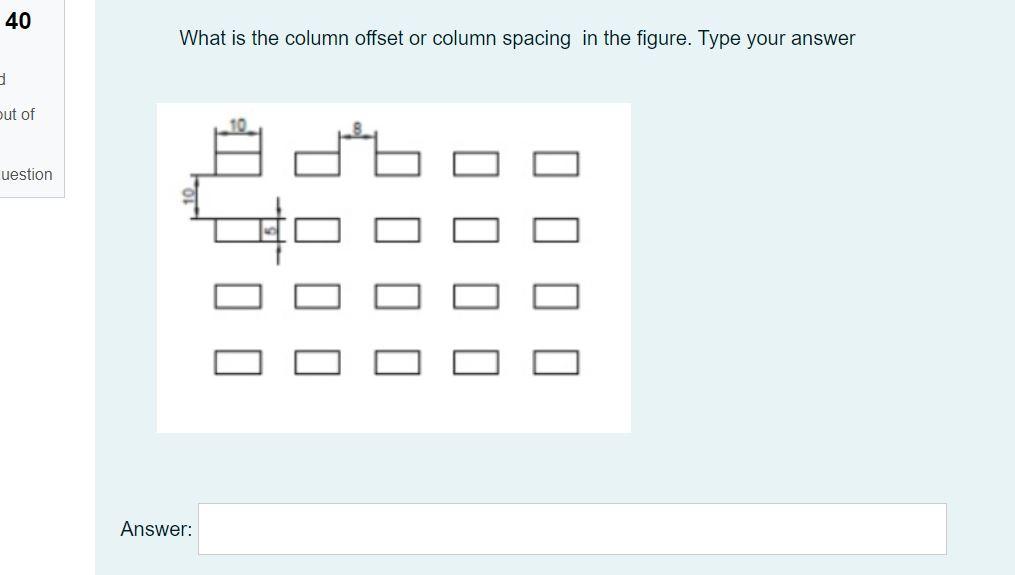 Solved 39 What is the row offset or row spacing in the | Chegg.com