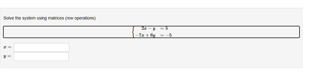 Solved Solve the system using matrices (row operations) | Chegg.com