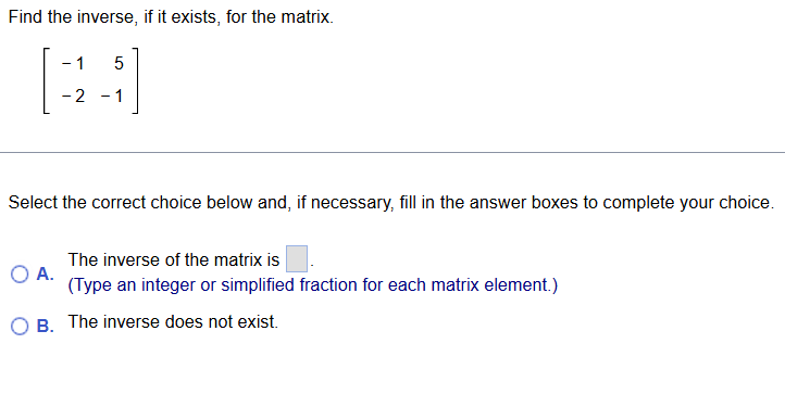 Solved Find the inverse, if it exists, for the | Chegg.com