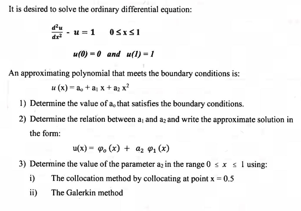 Solved It is desired to solve the ordinary differential | Chegg.com