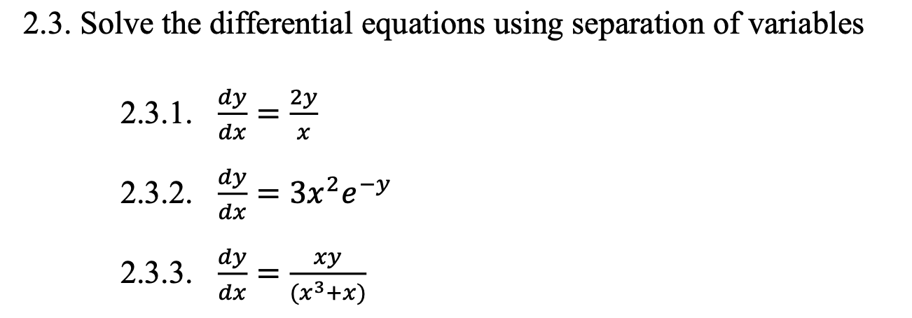 Solved 2.3. Solve the differential equations using | Chegg.com
