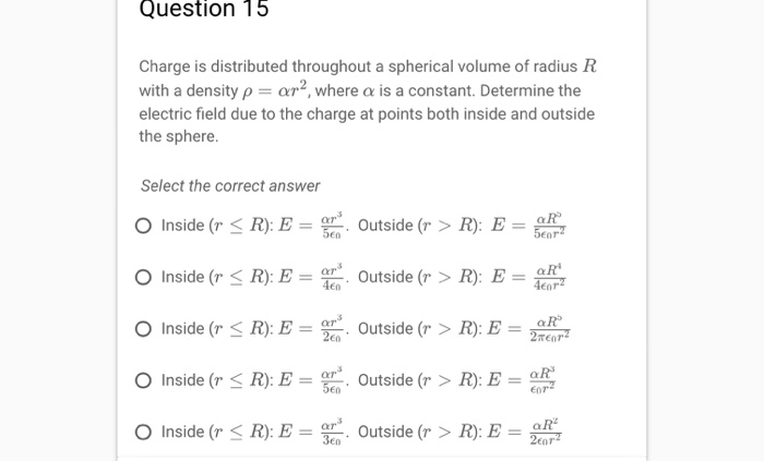 Solved Question 15 Charge is distributed throughout a | Chegg.com