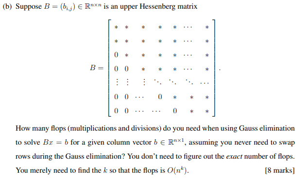 Solved (b) Suppose B = (bij) € Rnxn is an upper Hessenberg | Chegg.com