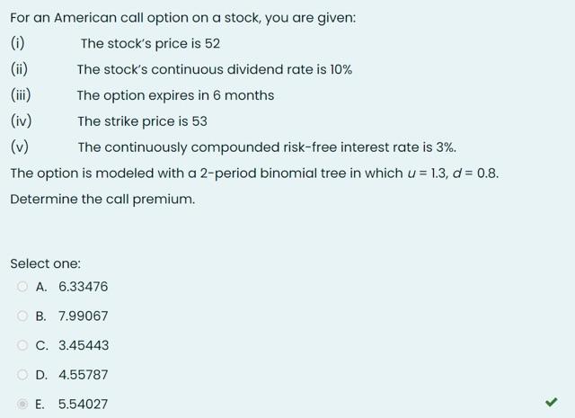 For an American call option on a stock, you are | Chegg.com