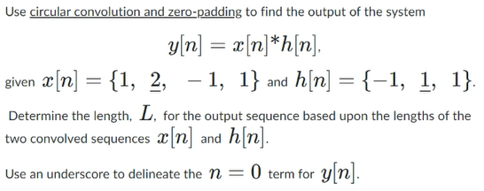 Solved Use circular convolution and zero-padding to find the | Chegg.com