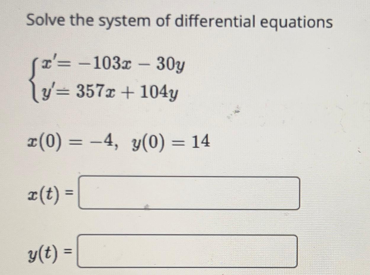 Solved Solve the system of differential equations | Chegg.com
