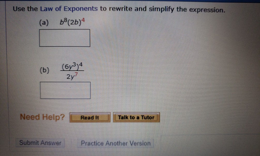 Solved Use the Law of Exponents to rewrite and simplify the | Chegg.com