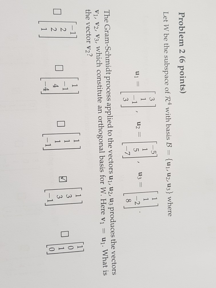 Solved Problem 2 (6 points) Let W be the subspace of R4 with | Chegg.com