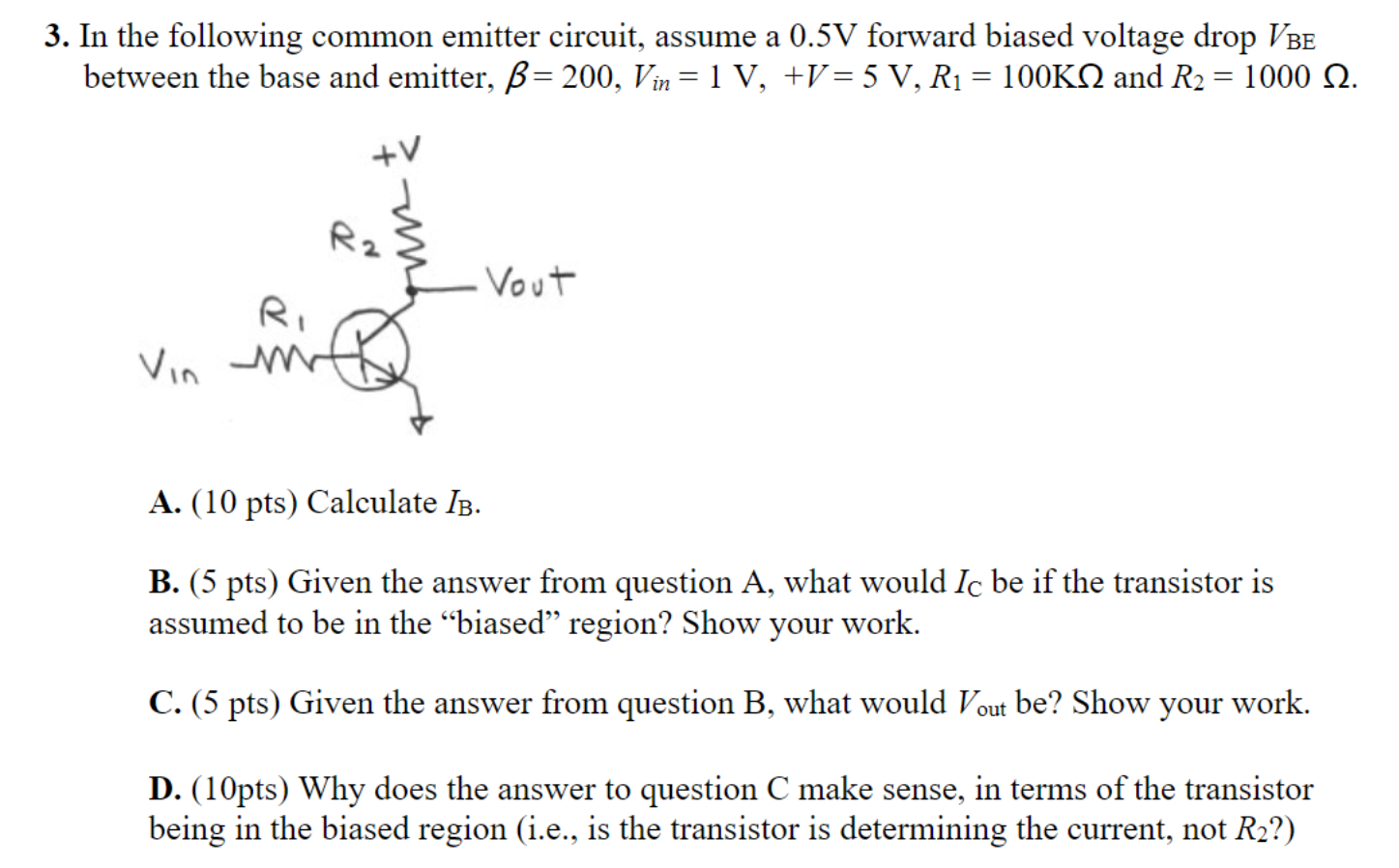 Solved 3. In the following common emitter circuit, assume a | Chegg.com