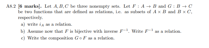 Solved A8.4 [8 marks].Let f:A→B and g:B→C be two functions. | Chegg.com
