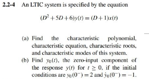 Solved 2.2-4 An LTIC system is specified by the equation | Chegg.com