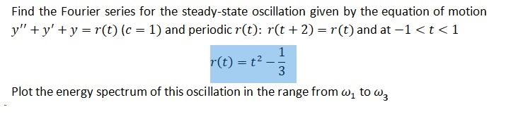 Solved Find the Fourier series for the steady-state | Chegg.com