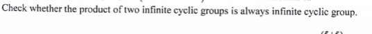Solved Check whether the product of two infinite cyclic | Chegg.com