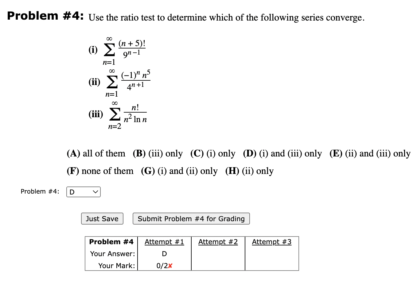 Solved Problem \#4: Use the ratio test to determine which of | Chegg.com