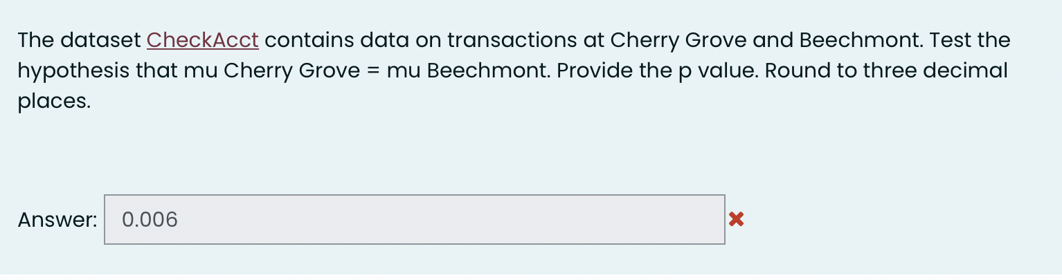 Solved The dataset CheckAcct contains data on transactions | Chegg.com