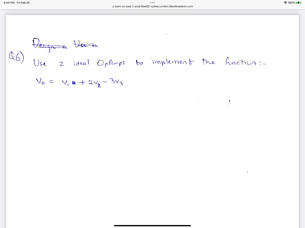 Solved Q6) Use 2 ideal OpAmps to implement the funchion:- | Chegg.com Solved Q6) Use 2 ideal OpAmps to implement the funchion:- | Chegg.com