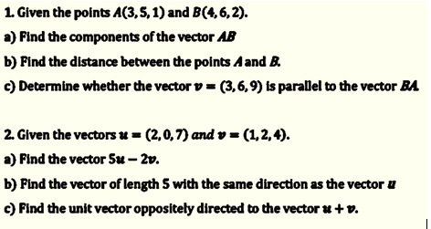 Solved 1. Given the points A(3,5,1) and B(4,6,2). a) Find | Chegg.com
