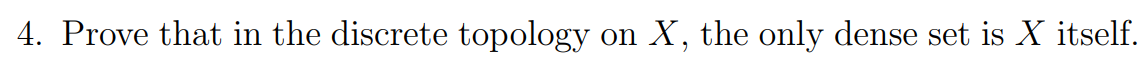 Solved 4. Prove that in the discrete topology on X, the only | Chegg.com