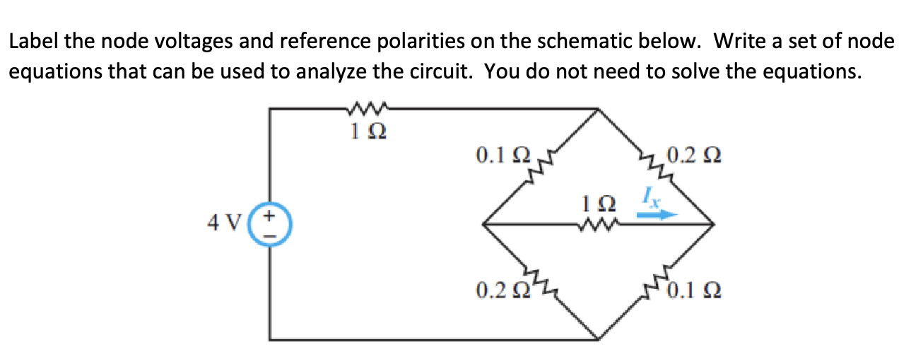 Solved Label the node voltages and reference polarities on | Chegg.com