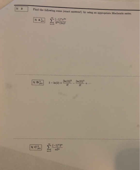 Solved H 3 Find the following sums (exact answers!) by using | Chegg.com