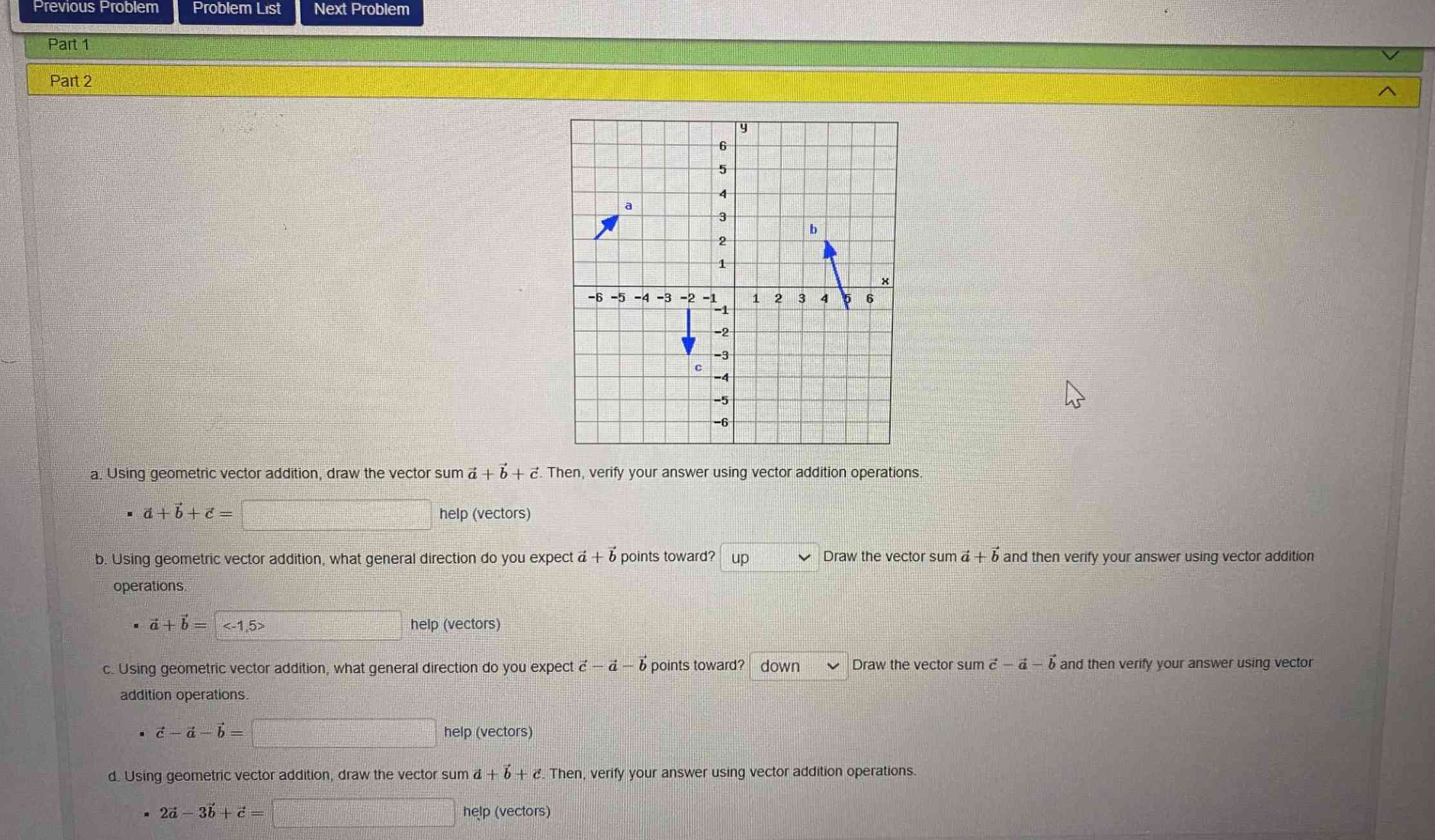 Solved a. ﻿Using geometric vector addition, draw the vector | Chegg.com