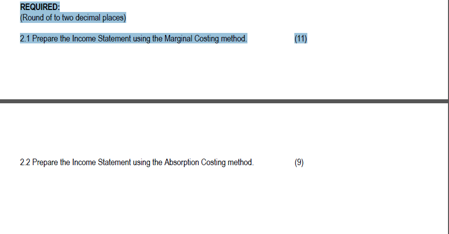 Solved 2.1 Prepare the Income Statement using the Marginal | Chegg.com