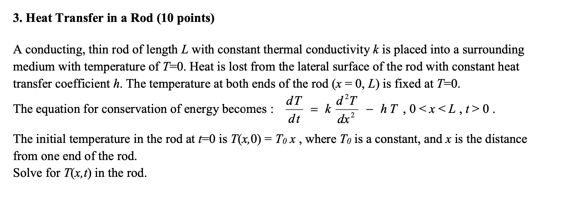 3. Heat Transfer in a Rod (10 points) a A conducting, | Chegg.com