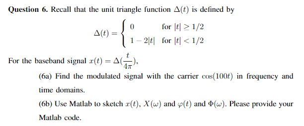 Solved Question 6. Recall that the unit triangle function | Chegg.com