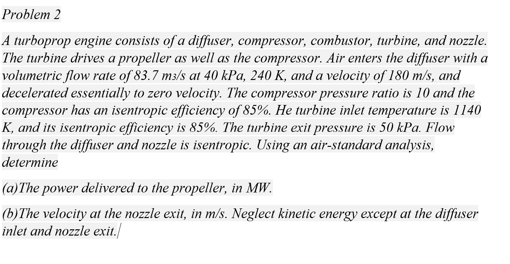 Solved Problem 2 A turboprop engine consists of a diffuser, | Chegg.com