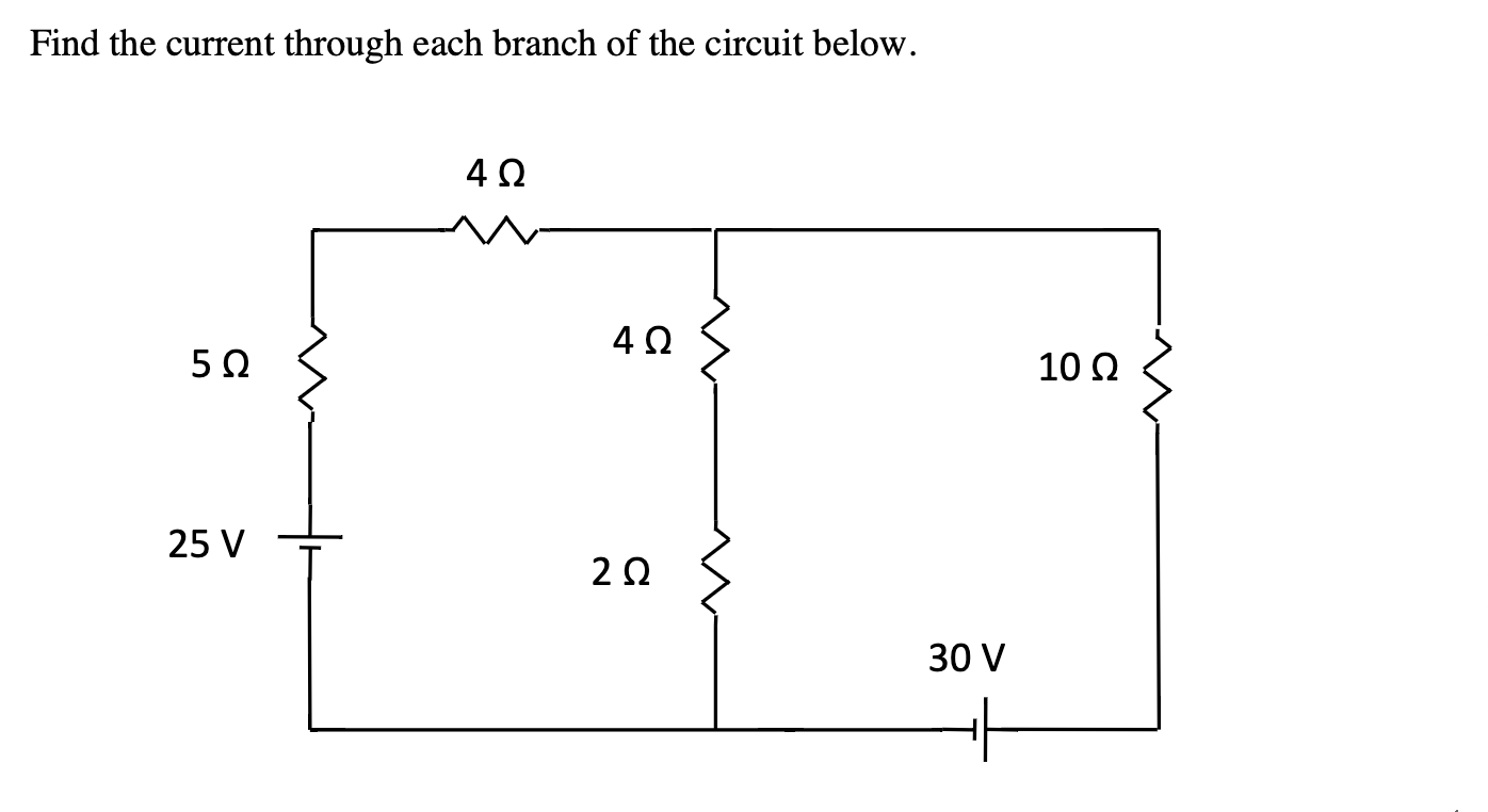 Solved Find the current through each branch of the circuit | Chegg.com