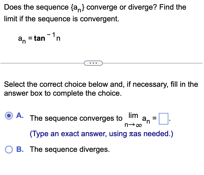 Solved Does the sequence {an} converge or diverge? Find the | Chegg.com