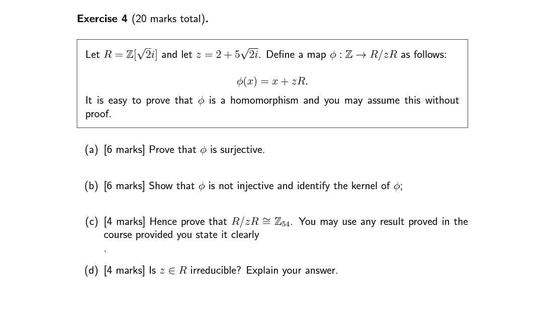Solved Let R=Z[2i] and let z=2+52i. Define a map ϕ:Z→R/zR as | Chegg.com