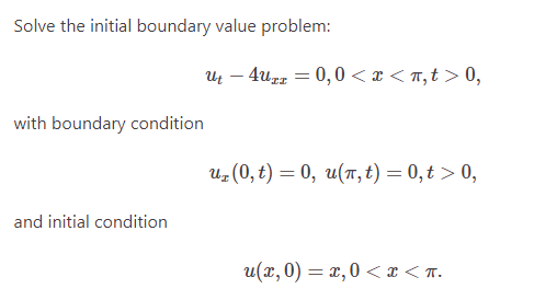 Solved Solve the initial boundary value problem: ut−4uxx=0,0 | Chegg.com