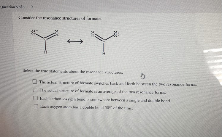 Solved Question 5 of 5 > Consider the resonance structures | Chegg.com