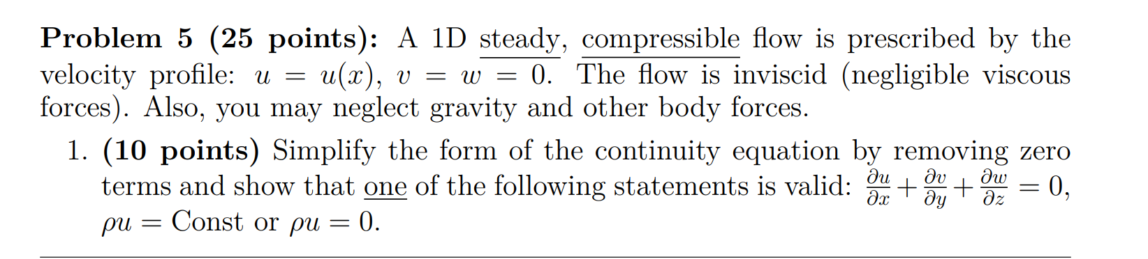 Solved Problem 5 (25 points): A 1D steady, compressible flow | Chegg.com