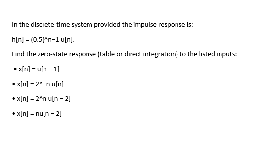 Solved In the discrete-time system provided the impulse | Chegg.com
