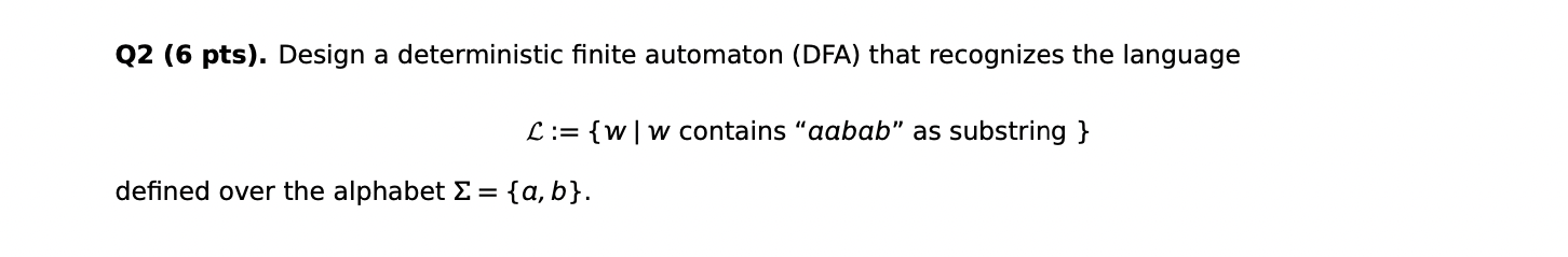 Solved Q2 6 Pts Design A Deterministic Finite Automaton