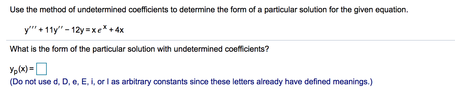 Solved Use the method of undetermined coefficients to | Chegg.com
